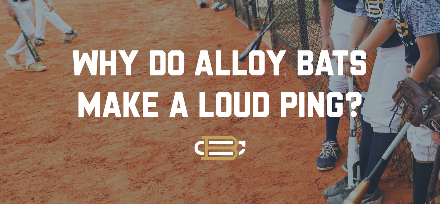 Why Do Alloy Bats Make a Loud Ping? – Bat Club USA